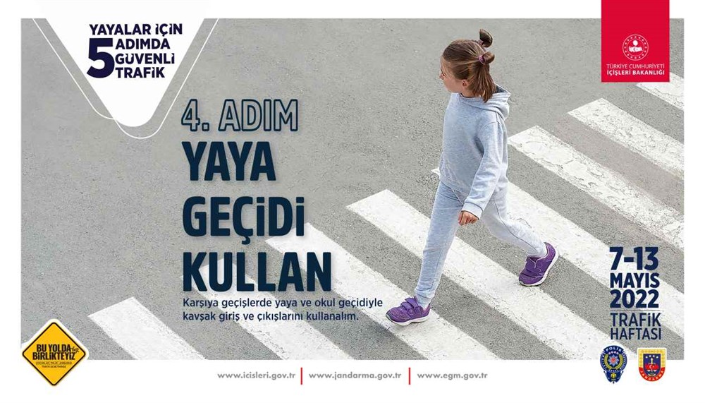 Emniyet Genel Müdürlüğü Trafik Başkanlığı - YAYALAR İÇİN 5 ADIMDA ... Emniyet Genel Müdürlüğü Trafik Başkanlığı - YAYALAR İÇİN 5 ADIMDA ...