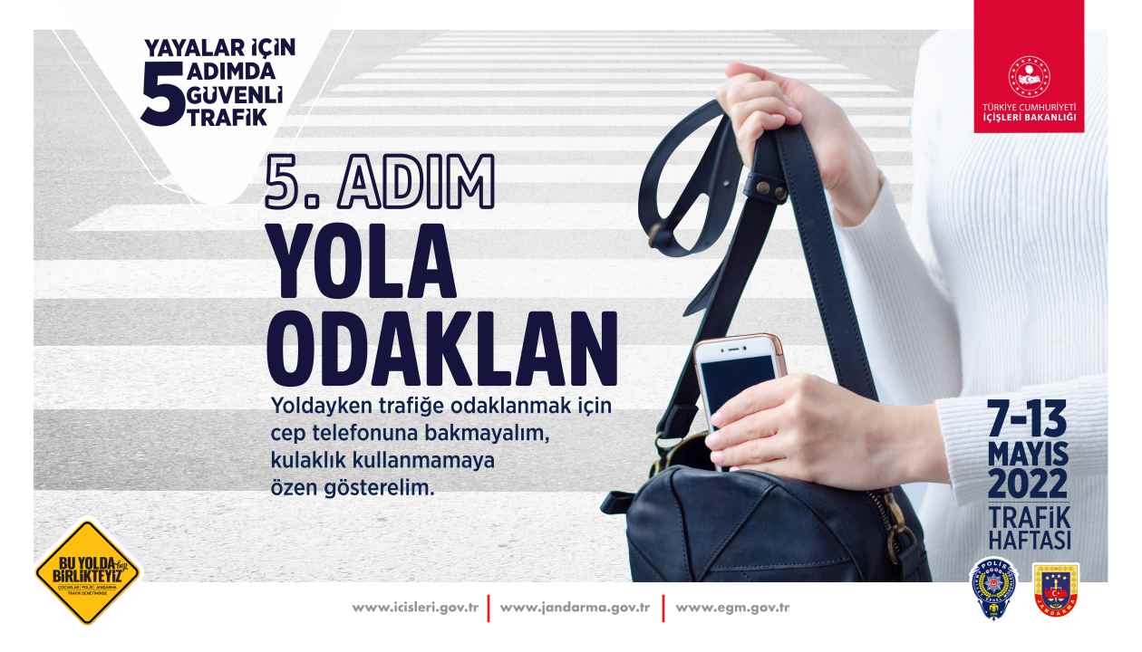 Emniyet Genel Müdürlüğü Trafik Başkanlığı - YAYALAR İÇİN 5 ADIMDA ... Emniyet Genel Müdürlüğü Trafik Başkanlığı - YAYALAR İÇİN 5 ADIMDA ...